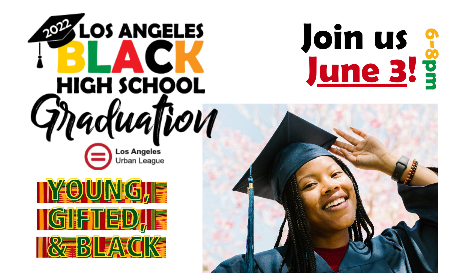 2022 LA Black High School Graduation: Young, Gifted & Black